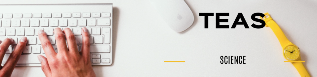 Free TEAS Science Practice Test - UGO Prep